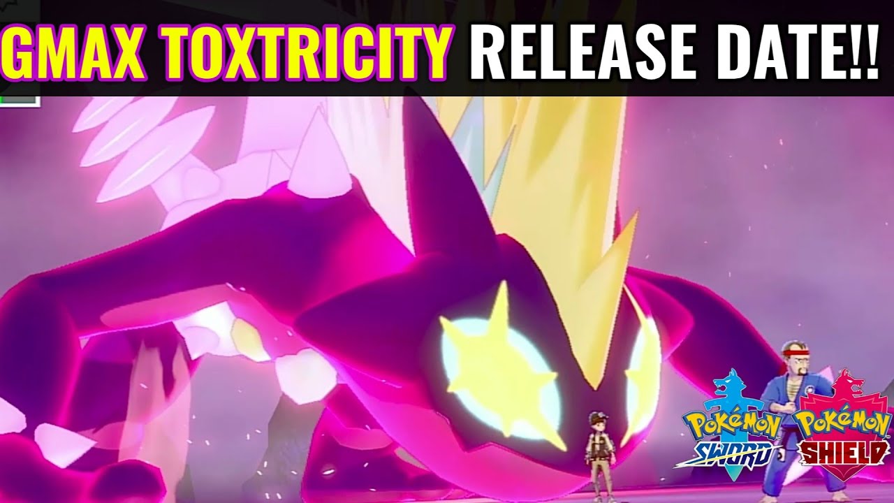 How to catch Gigantamax Toxtricity! New GMAX MOVE and RELEASE DATE ...
