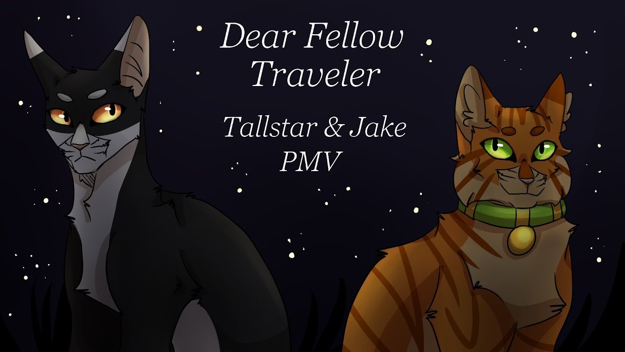 Dear Fellow Traveler//Tallstar & Jake PMV (Warriors) - YouTube