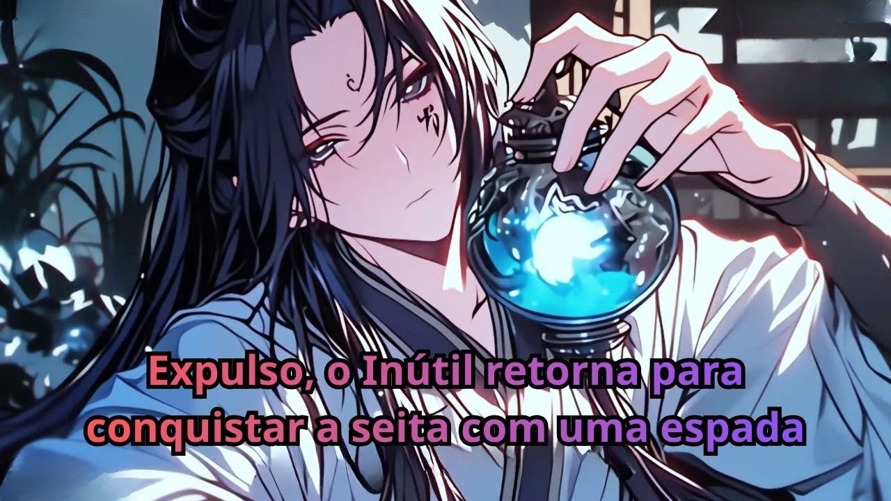 Expulso, o Inútil retorna para conquistar a seita com uma espada - YouTube
