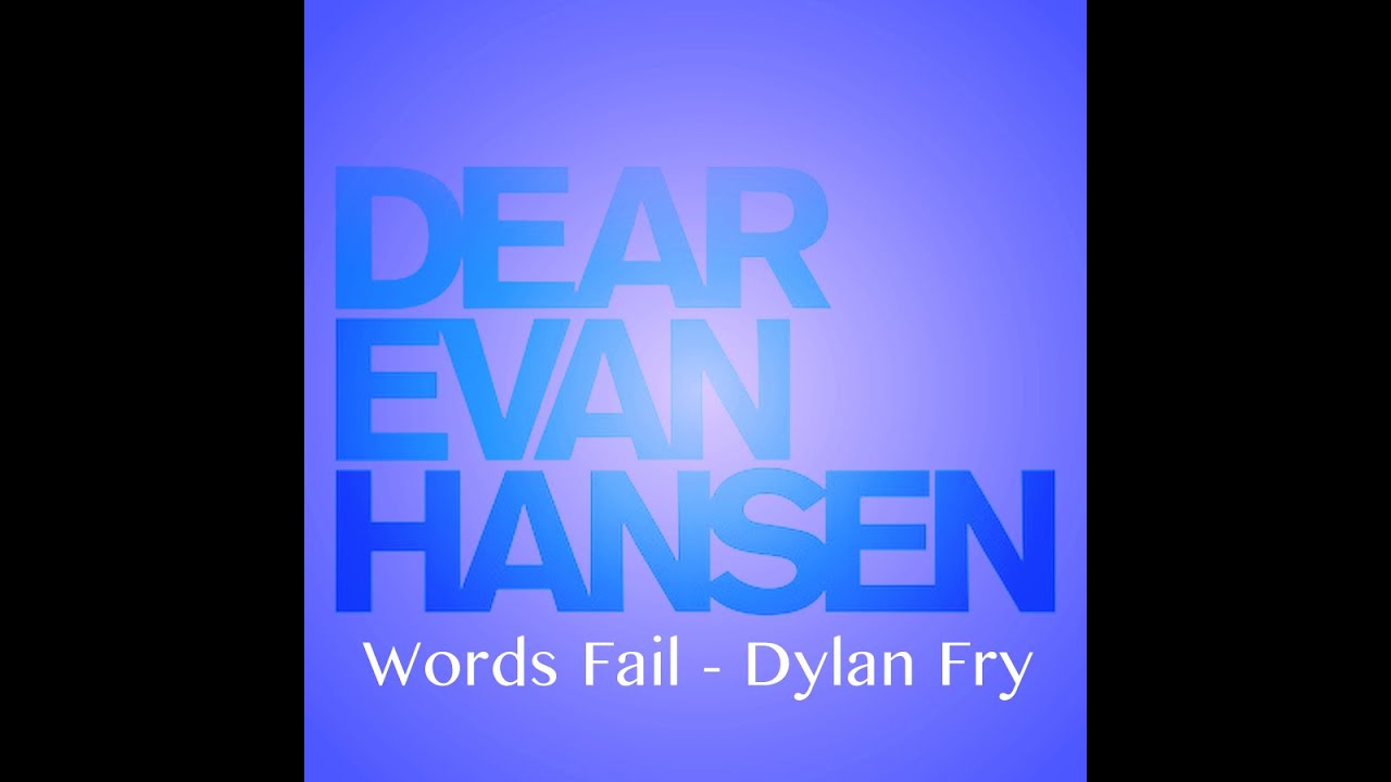 Words Fail (Cover from Dear Evan Hansen) - YouTube