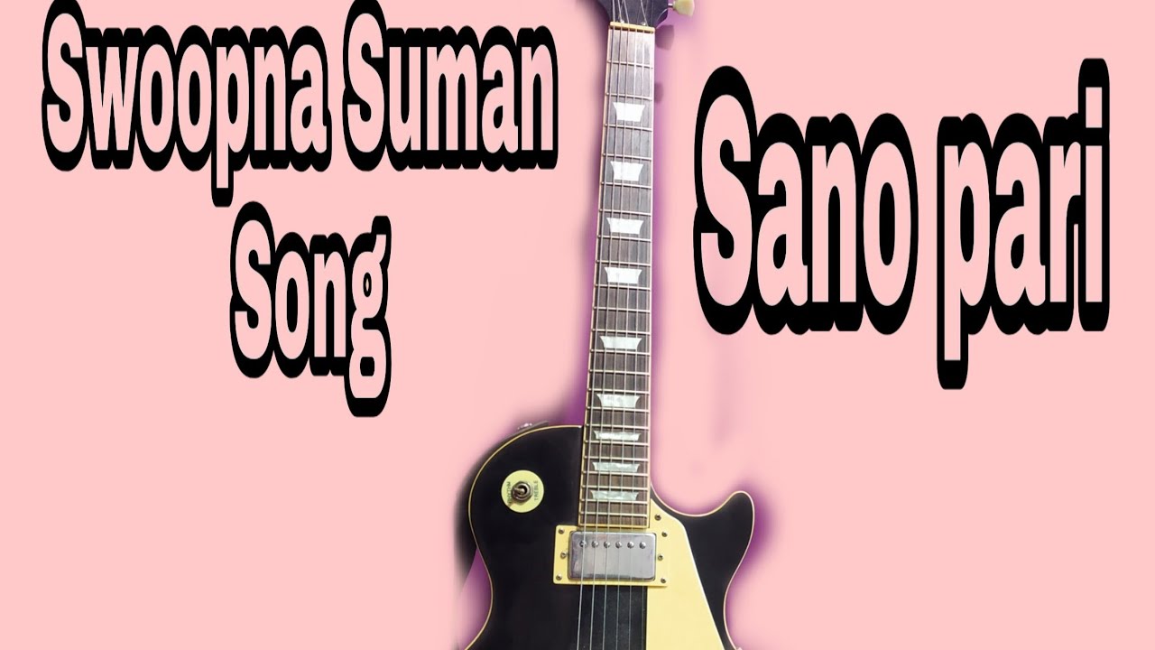 Mero Sano Pari - Swoopna Suman cover by Amar lama - YouTube