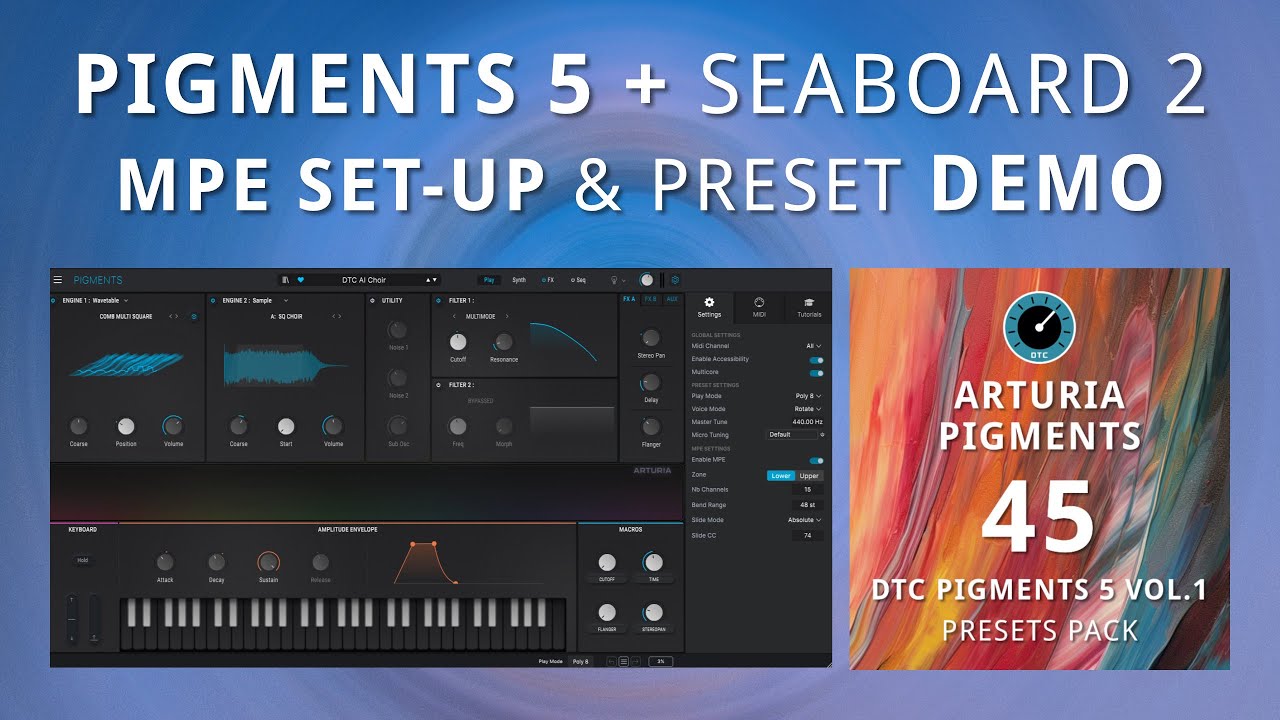 Arturia PIGMENTS 5 - MPE Set-up + MIDI Learn + Preset Demo of DTC ...
