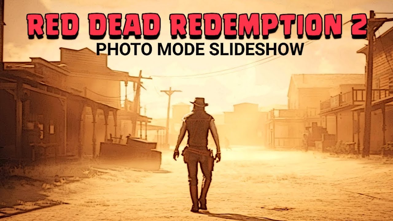 RED DEAD REDEMPTION 2 PHOTO MODE SLIDESHOW - YouTube