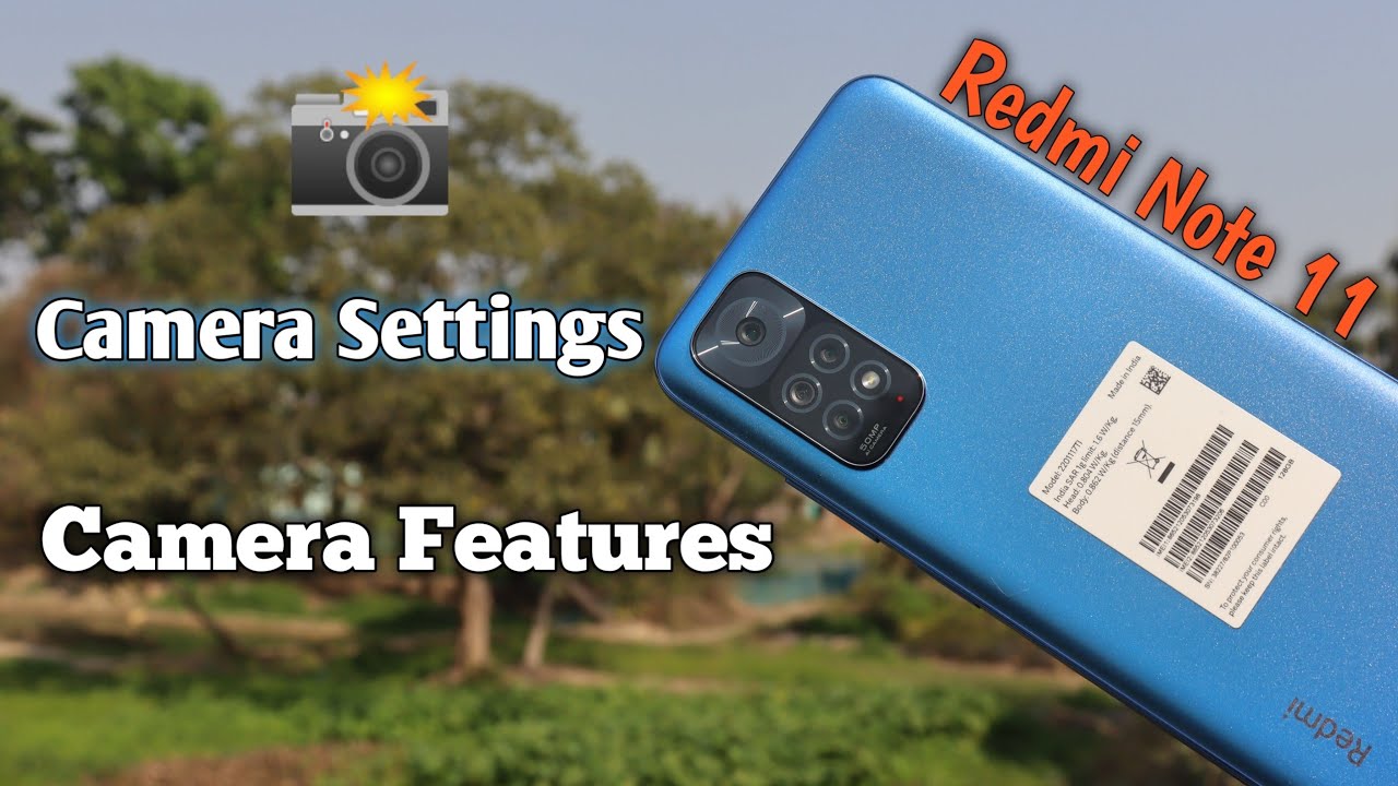 Redmi Note 11 Camera Features & Camera Settings 📸 - YouTube