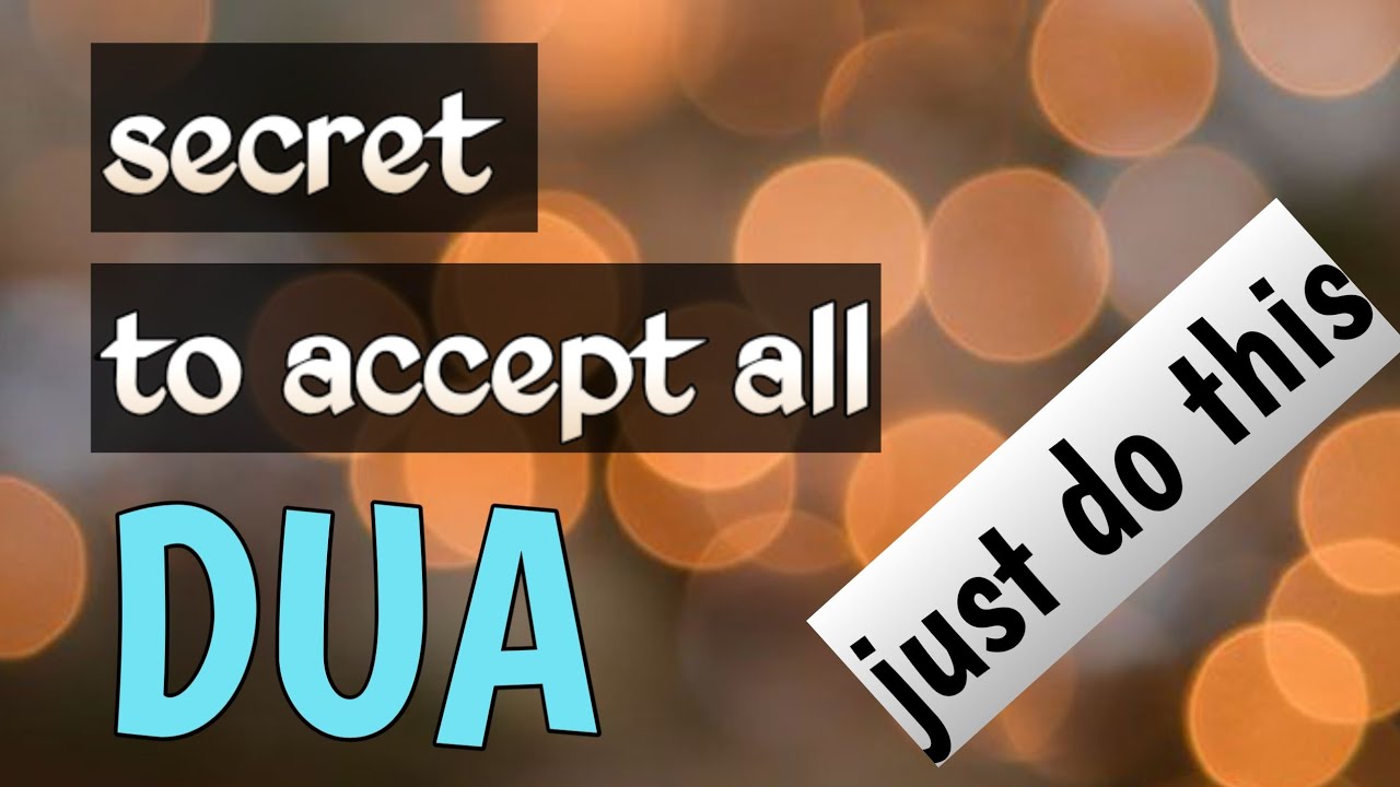 motivational story for accepting duas | how my duas are answered - YouTube