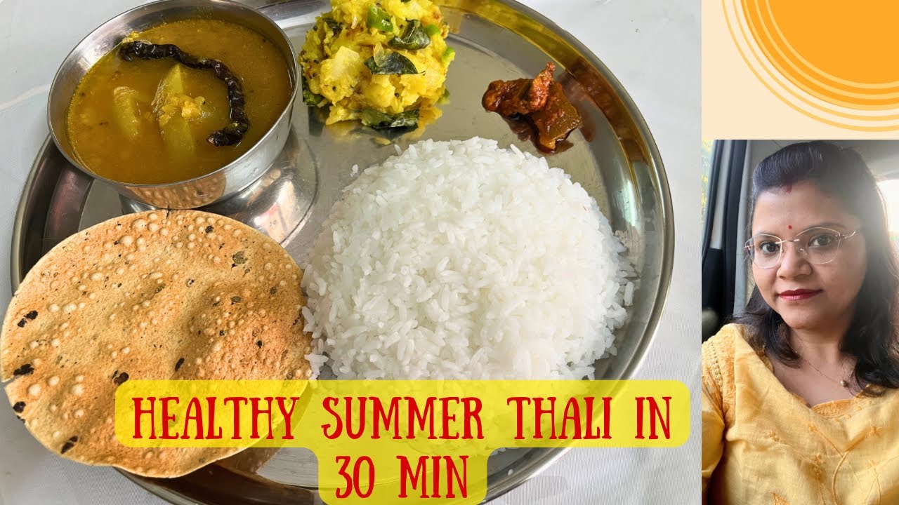 Healthy Summer thali recipe | Easy & quickly ready thali recipe ...