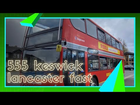Full route 555 Keswick to Lancaster via M6 fast stagecoach cnl - YouTube