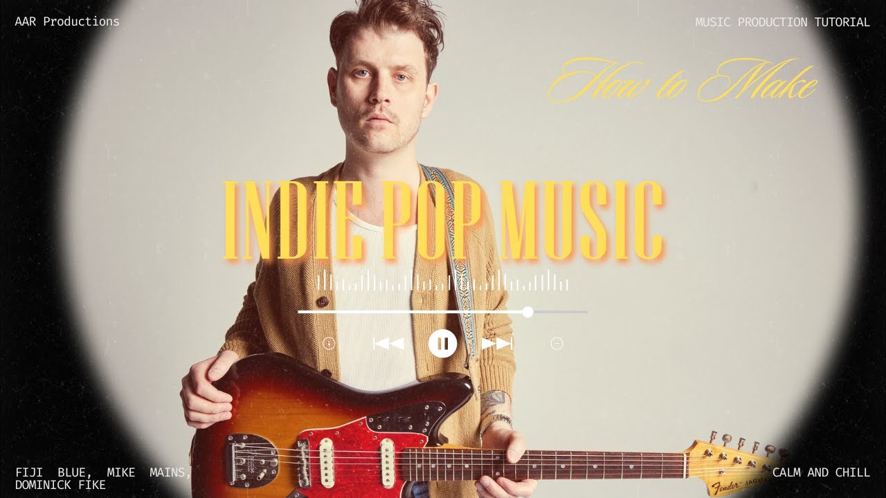 How To Produce Indie Pop Music (Indie Guitar Pop) - YouTube