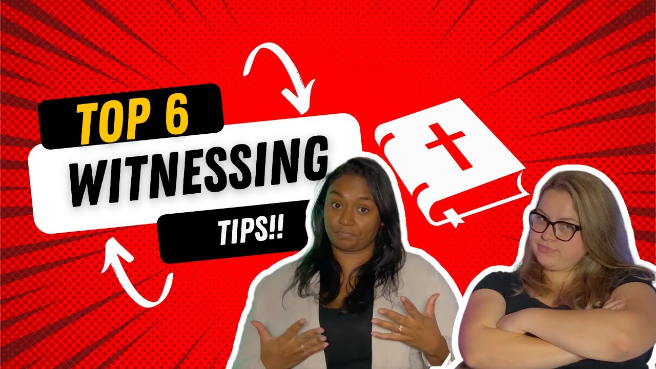 Top 6 Witnessing Tips: The beginners guide to spreading the Gospel ...