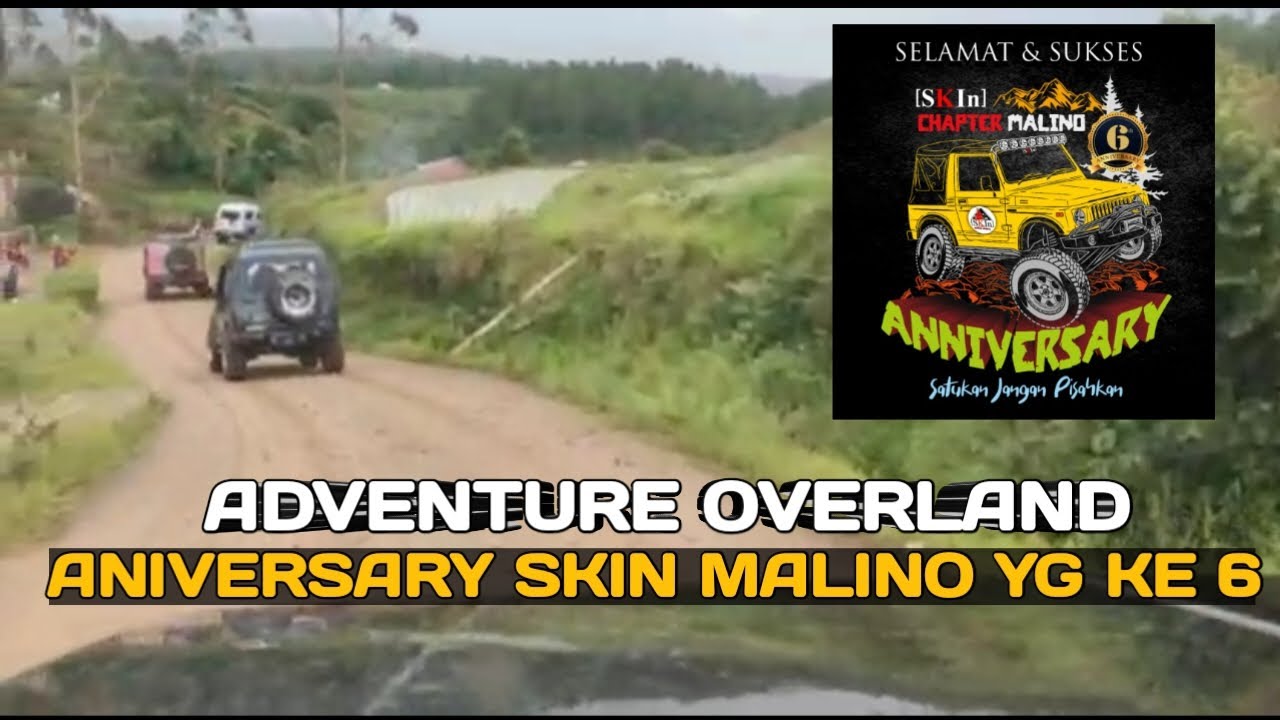 TAYANG PERDANA ADVENTURE OVERLAND ANIVERSARY SKIN MALINO VI || PULUHAN ...