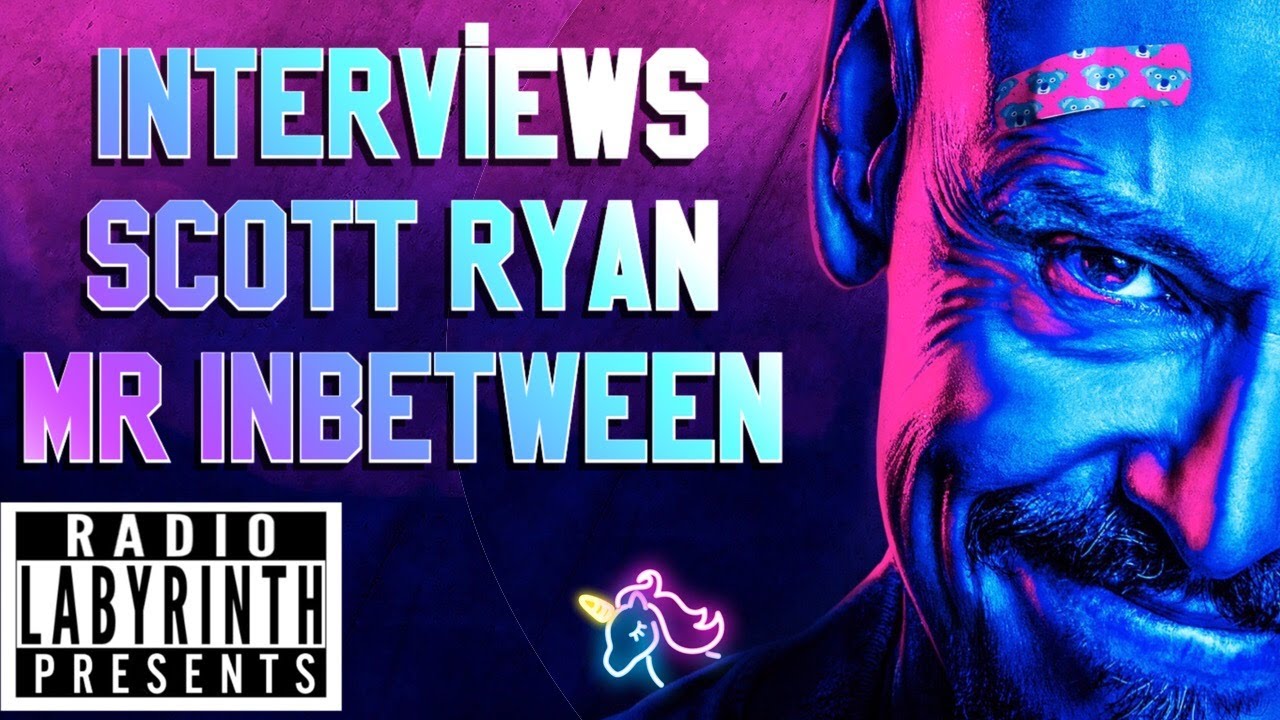 Radio Labyrinth Presents - Interviews - Scott Ryan - Mr Inbetween - YouTube