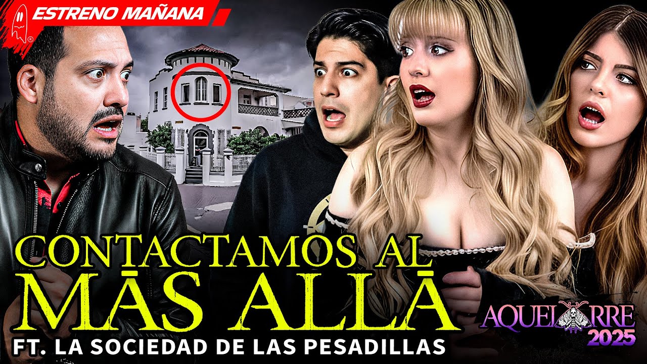 Contactamos al más allá! Ft la sociedad de las pesadillas | Estreno ...