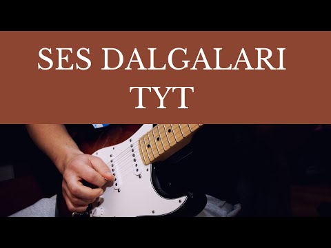 SES DALGALARI KONU ANLATIMI (TYT VE 10.SINIF)