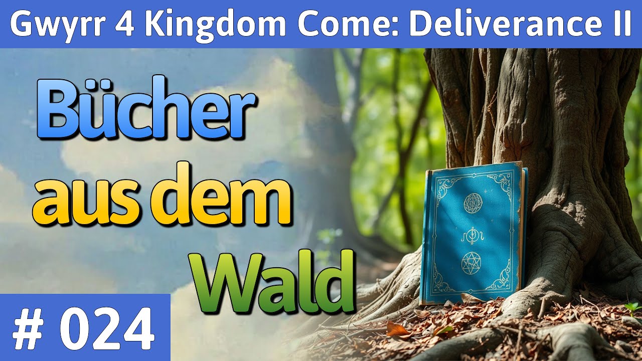 Kingdom Come: Deliverance 2 deutsch Teil 24 - Bücher aus dem Wald Let's Play - YouTube