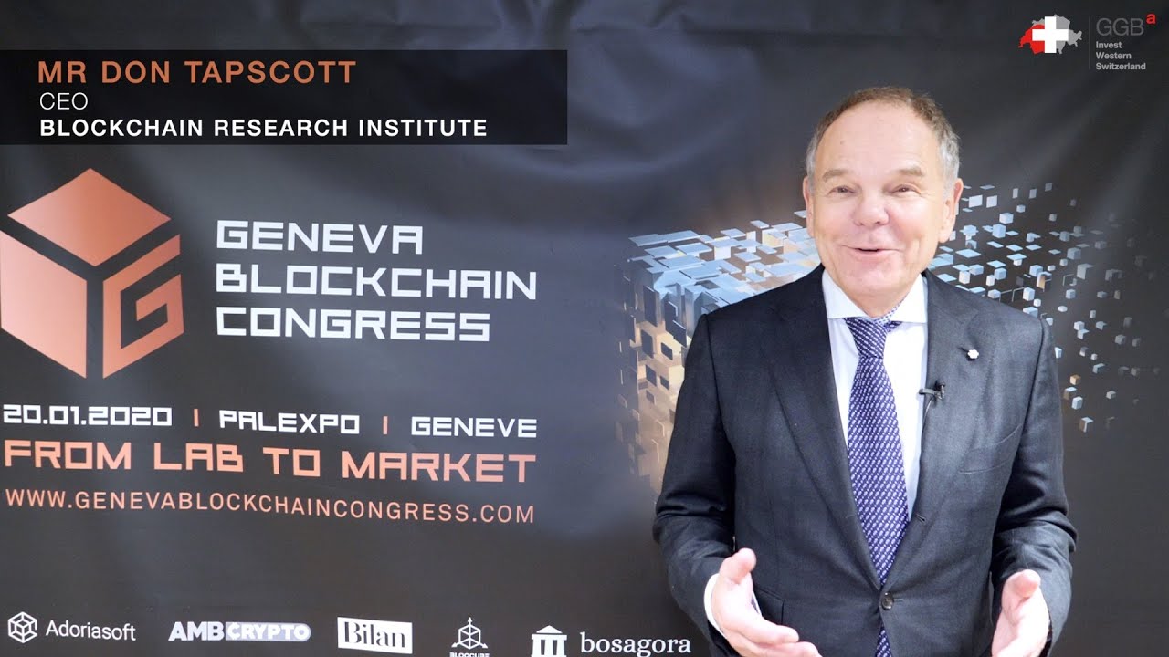 Don Tapscott (Blockchain Research Institute) on Geneva as a Global Hub ...