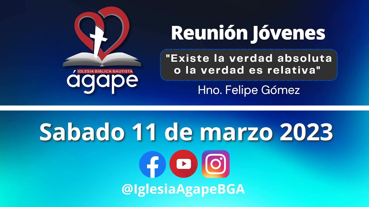 "Existe la verdad absoluta o la verdad es relativa" - Juan 14:6 - Hno ...