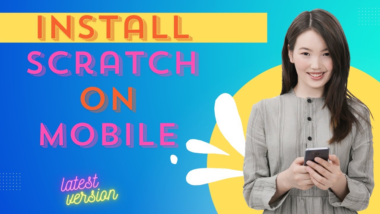 🔥How to Download and Install Scratch in Phone | Latest 2024🔥 - YouTube