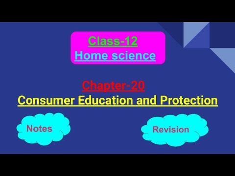 CONSUMER EDUCATION AND PROTECTION, NOTES _REVISION, CLASS-12, NCERT ...