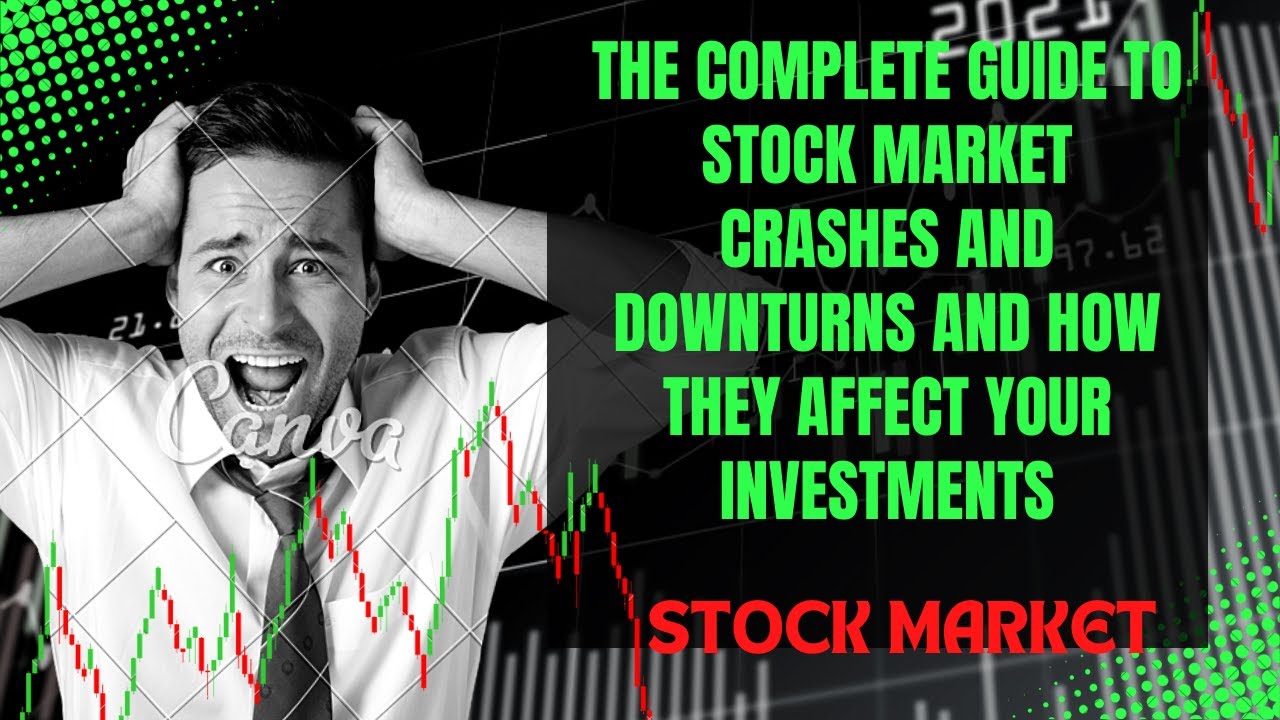 The Complete Guide To Stock Market Crashes and Downturns #stocks ...
