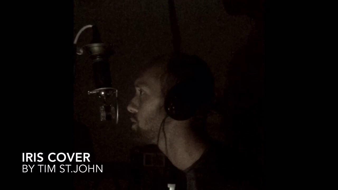 Iris Cover by Tim St. John - YouTube