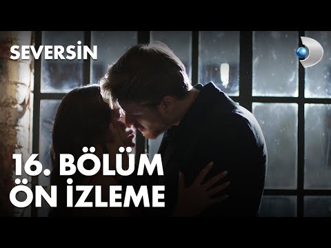 Seversin 16. Bölüm Ön İzleme