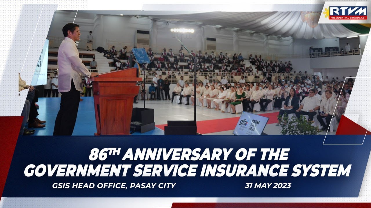 86th Anniversary of the Government Service Insurance System 05/31/2023 ...