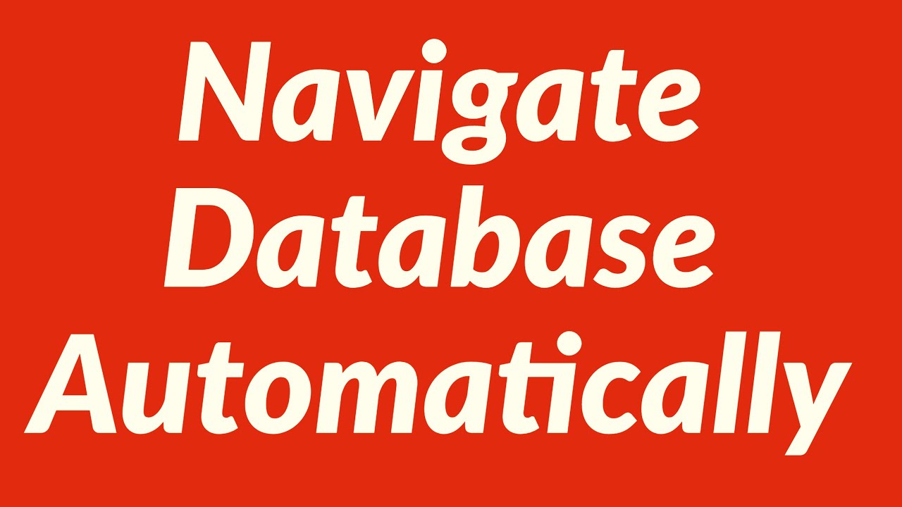 Navigate Database Automatically - YouTube