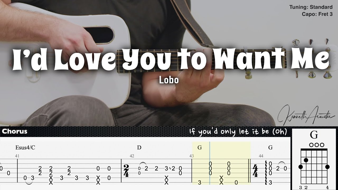 I’d Love You to Want Me - Lobo | Fingerstyle Guitar | TAB + Chords ...