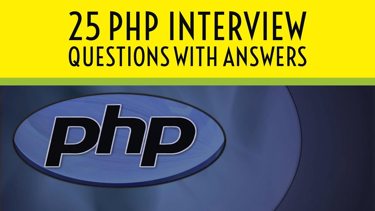 25 Php Interview Questions With Answers Youtube