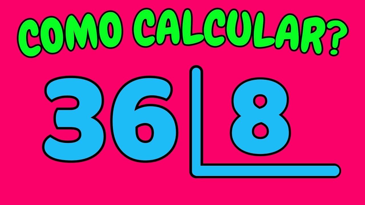 COMO CALCULAR 36 DIVIDIDO POR 8?| Dividir 36 por 8 - YouTube