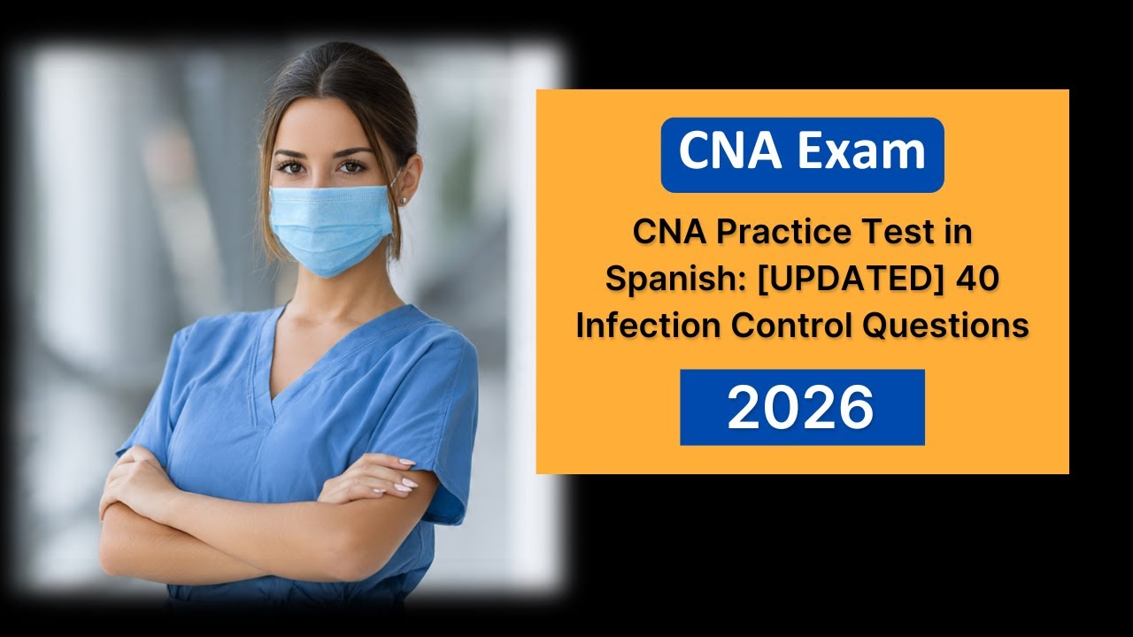 CNA Practice Test 2026 in Spanish: [UPDATED] 40 Infection Control ...