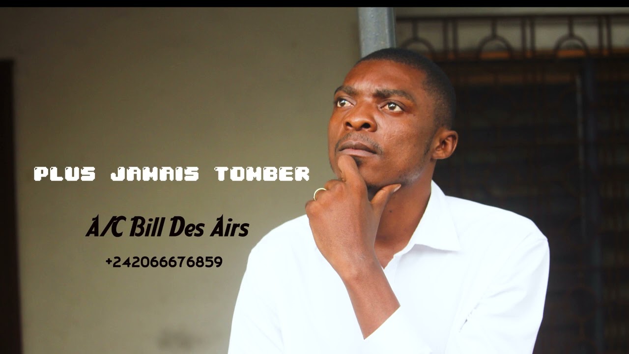 PLUS JAMAIS TOMBER A/C BILL DES AIRS (Son Officiel) - YouTube