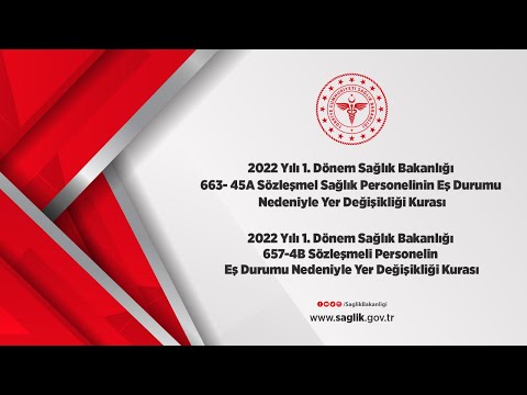 2022 Yılı 1. Dönem  Sözleşmeli Sağlık Personelinin Eş Durumu Nedeniyle Yer Değişikliği Kurası