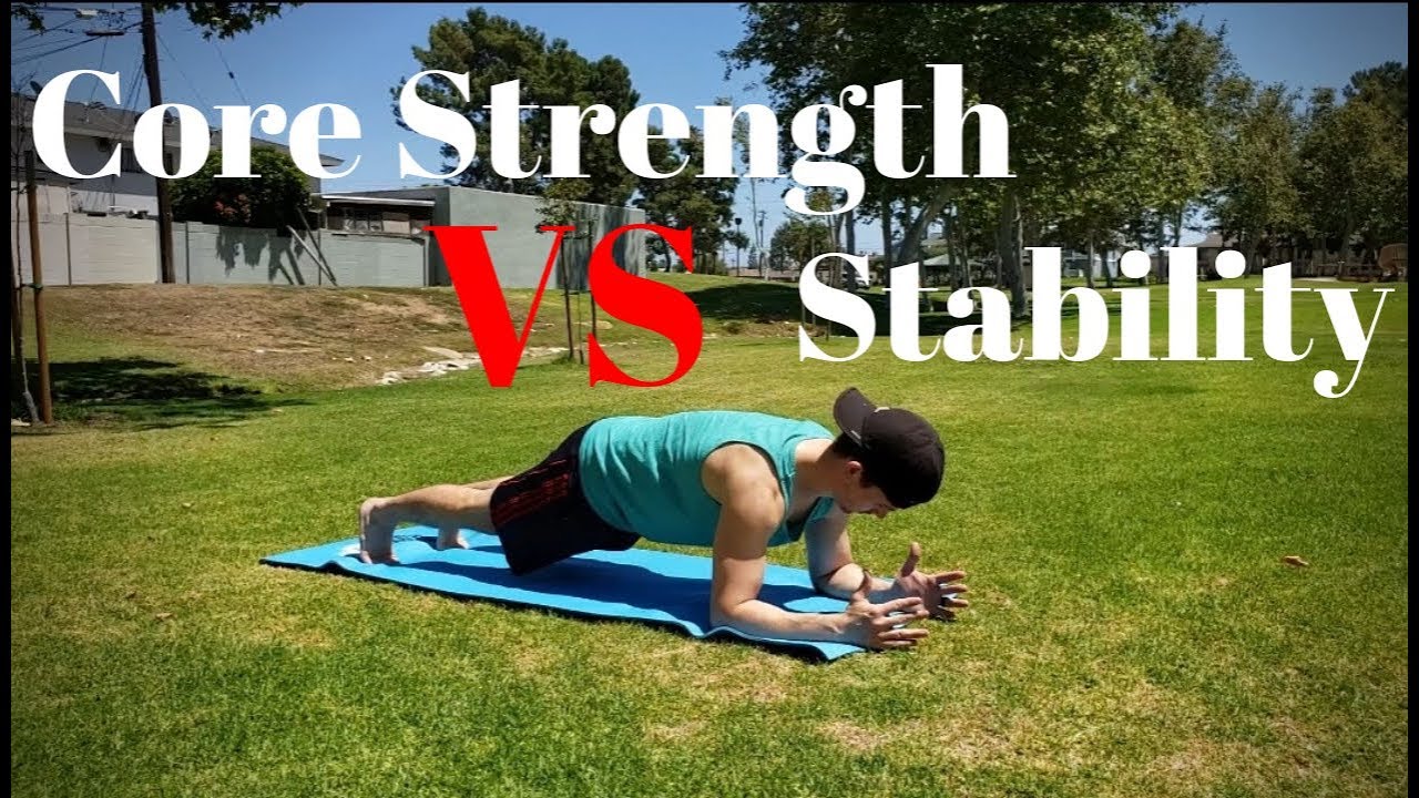 Core Stability VS Strength: Which Is Better??? - YouTube