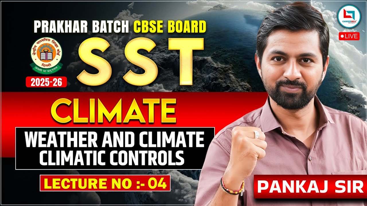 CBSE Class 9 SST Climate Full Chapter| Weather and Climate, Climatic ...