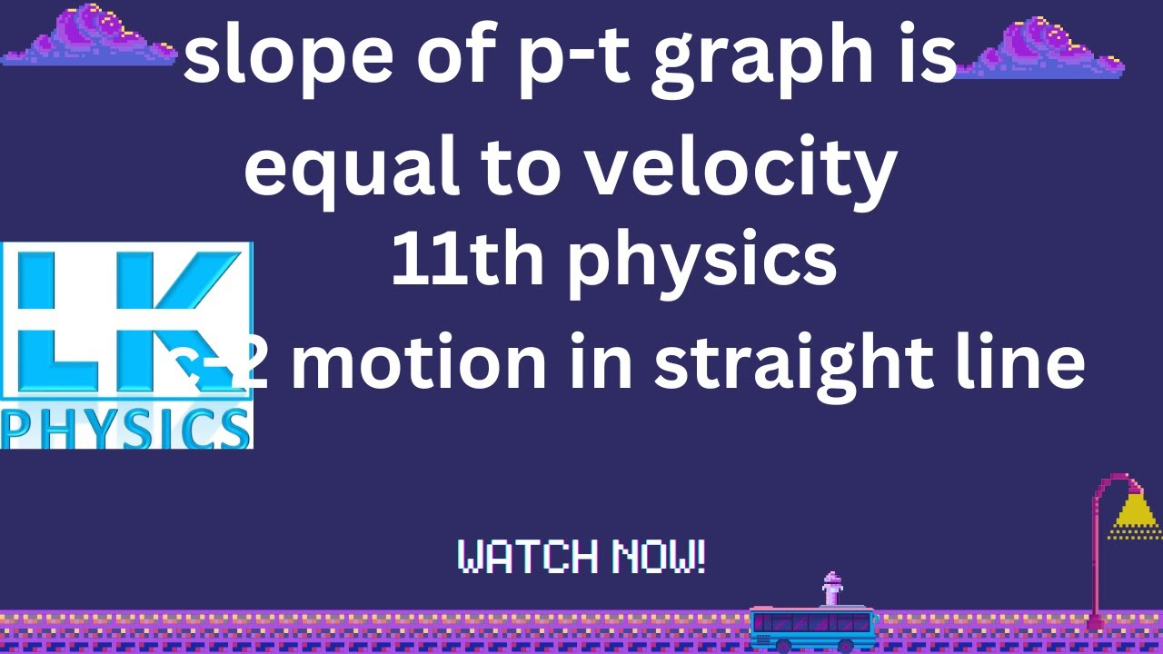 slope of p-t graph is equal to velocity - YouTube