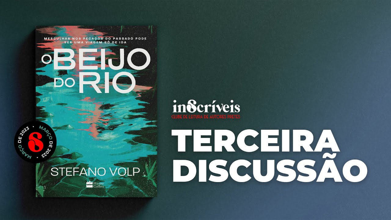 DISCUSSÃO 3/4: O beijo do rio - YouTube