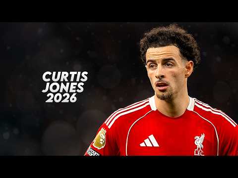 Curtis Jones 2026 - Elite Skills, Goals & Assists | HD