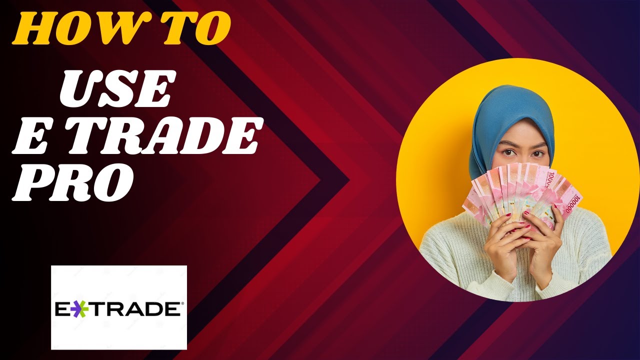 How to use E Trade pro I DOUBLE Z - YouTube