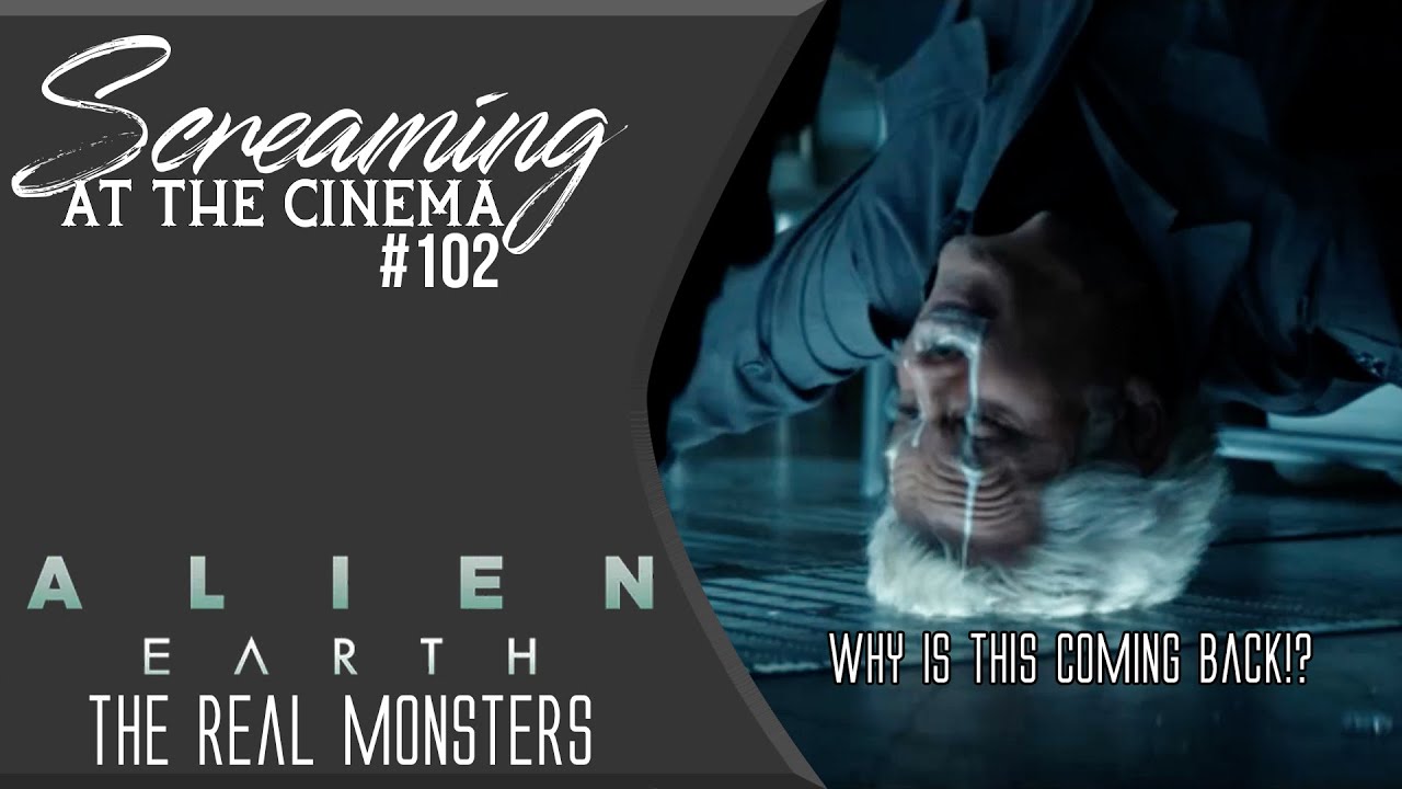 Surrounded By Morons | Alien: Earth E8 | Screaming at the Cinema #102 ...