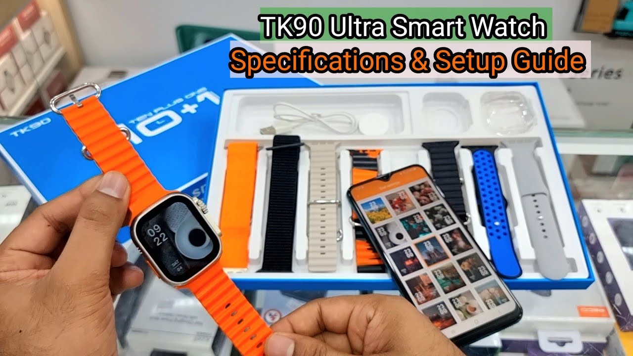 TK90 Ultra Smart Watch Unboxing | Features | Connection Guide | TK90 10 ...