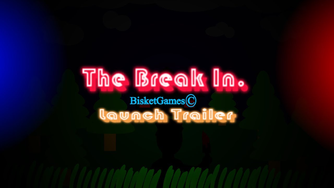 The Break In. Launch Trailer (OFFICIAL) 2021! - YouTube
