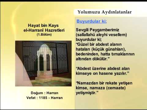 HAYAT BİN KAYS EL HARRANİ HAZRETLERİ 1 YOLUMUZU AYDINLATANLAR)