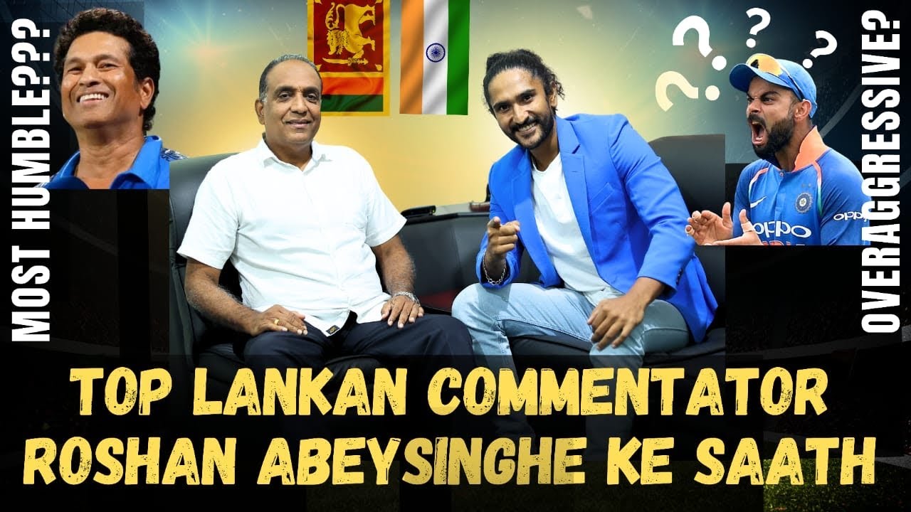 Roshan Abeysinghe on Virat Kohli, Indian Cricket, Sachin and many more ...