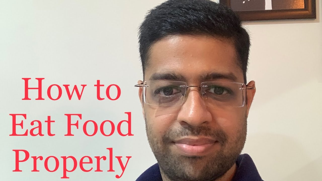 How to eat food properly - YouTube