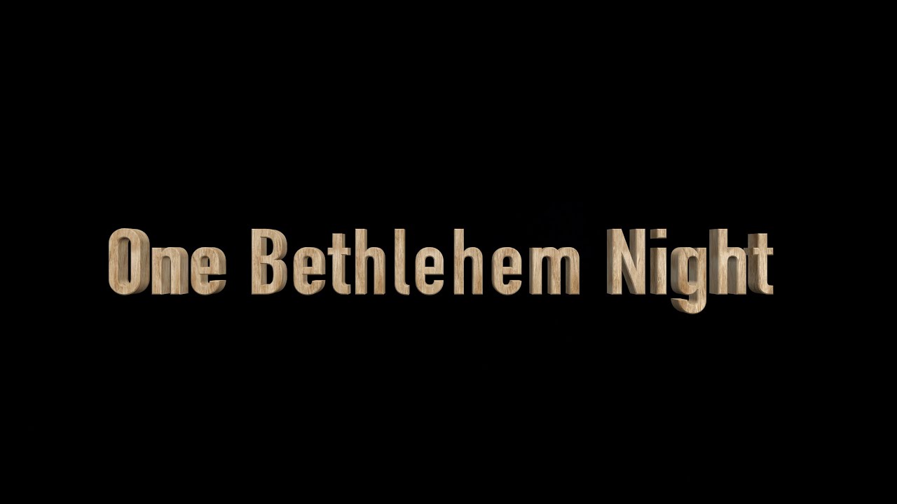 One Bethlehem Night - YouTube