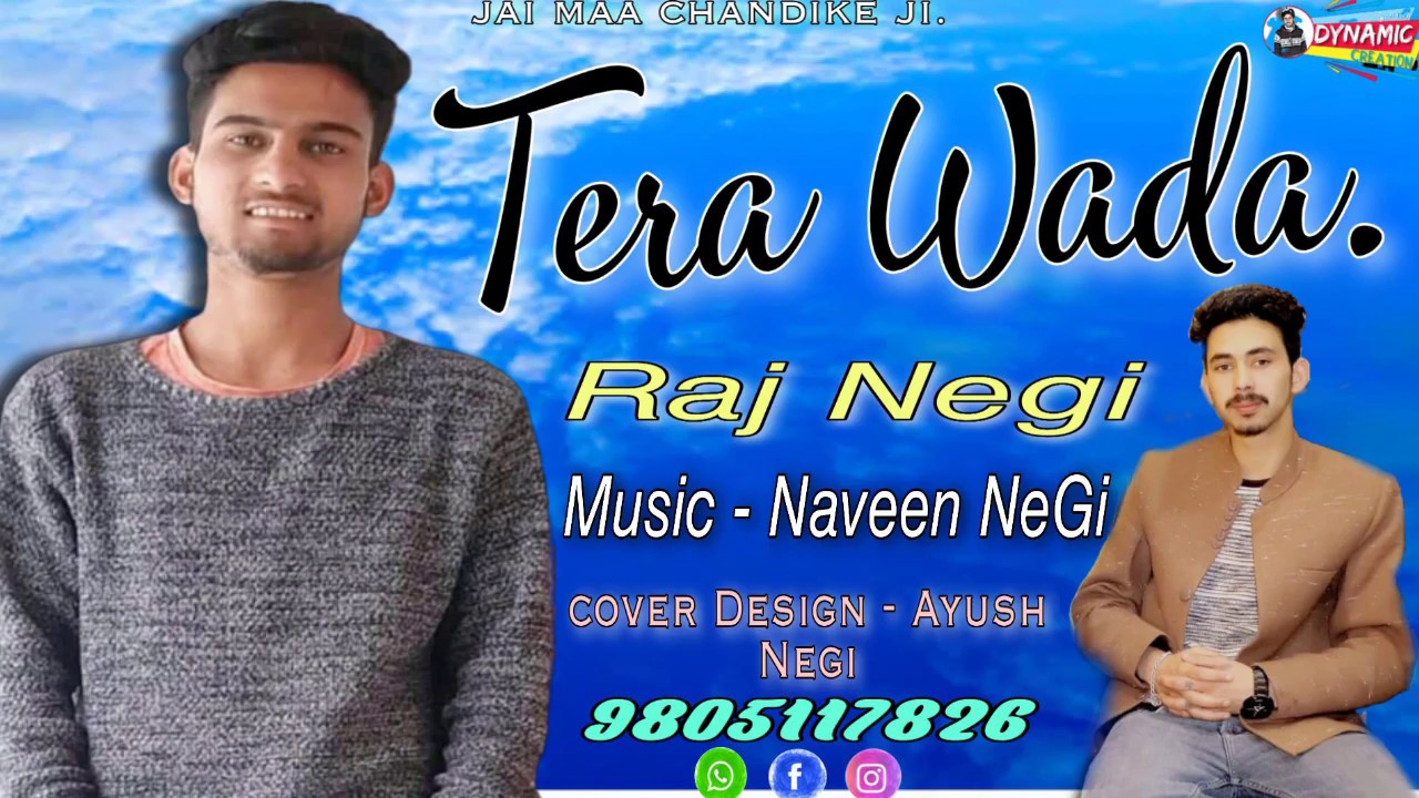 Tera Wada // Raj Negi // Naveen Negi // Dynamic Creation & Brother's ...