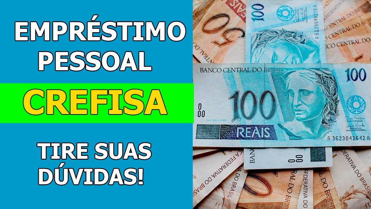 EMPRÉSTIMO PESSOAL da CREFISA, Como Funciona? | Tire suas Dúvidas ...