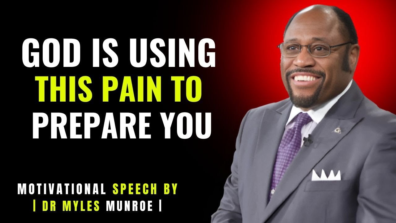 God is Using This Pain to Prepare You for Greater Things | DR. MYLES ...