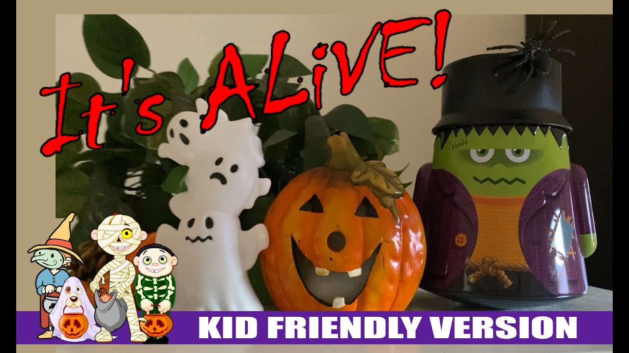 It's ALIVE! - KID FRIENDLY VERSION - YouTube